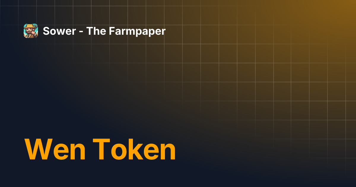 Wen Token | Sower - The Farmpaper